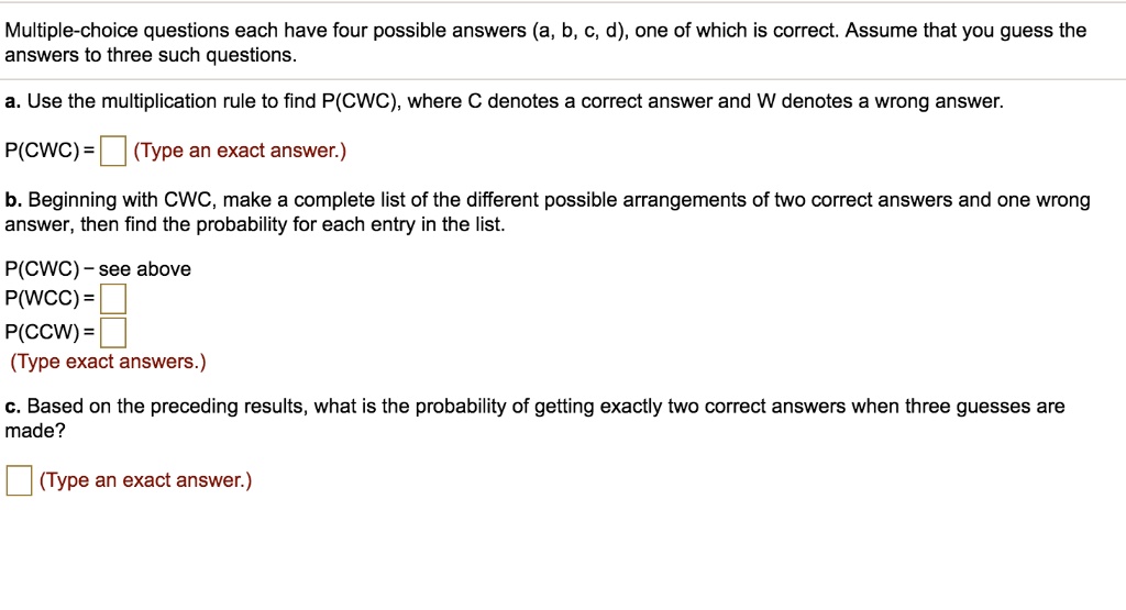 SOLVED: Multiple-choice questions each have four possible answers (a, b ...