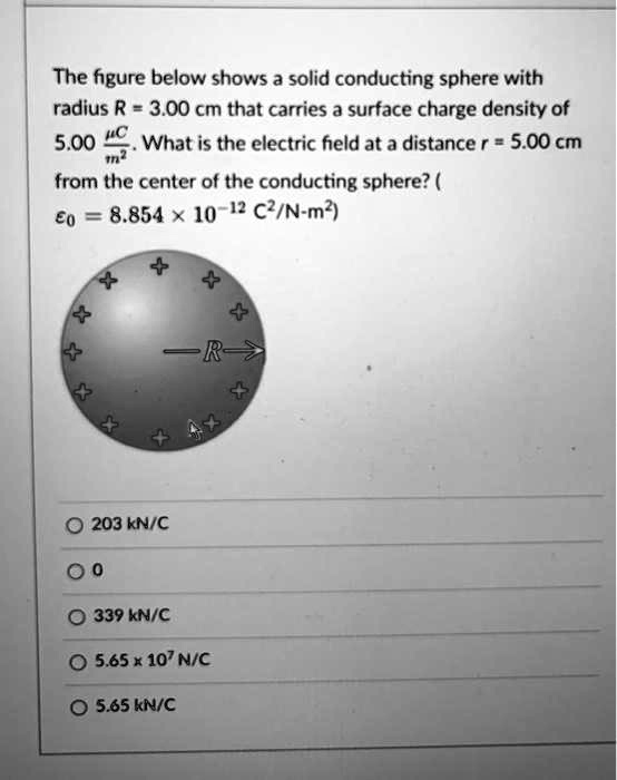 SOLVED: The figure below shows a solid conducting sphere with radius R = 3.00 cm that carries a ...