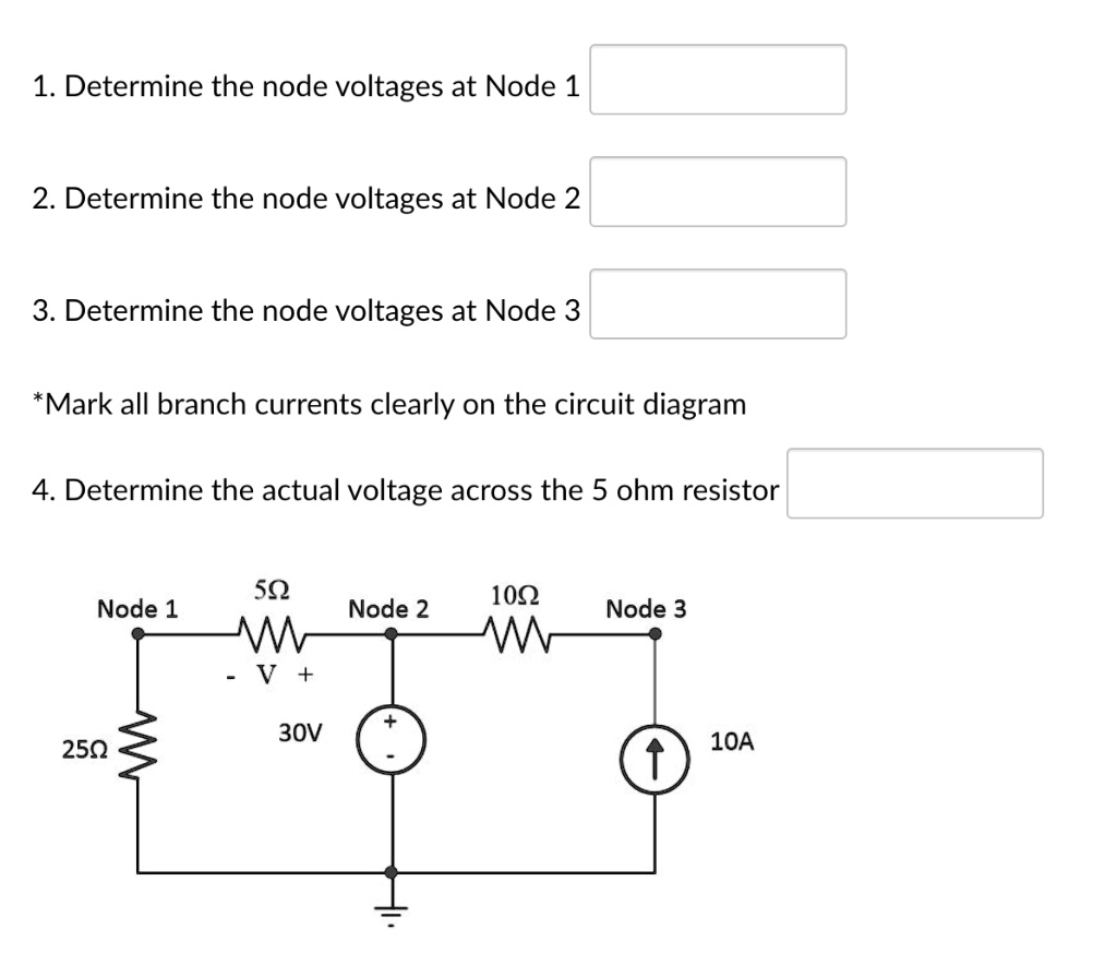 SOLVED: 1. Determine the node voltages at Node 1 2. Determine the node voltages at Node 2 3 ...