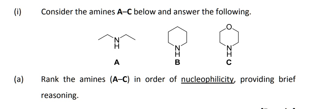 SOLVED: () Consider the amines A-C below and answer the following: (a ... SOLVED: () Consider the amines A-C below and answer the following: (a ...
