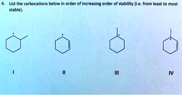 SOLVED: List the carbocations below in order of increasing order of ...