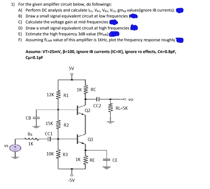 SOLVED: Texts: 1) For the given amplifier circuit below, do the following: A) Perform DC ...