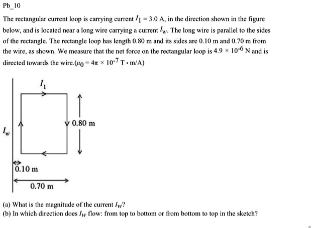 the rectangular current loop carrying current 1 30 a in the direction shown in the figure below ...