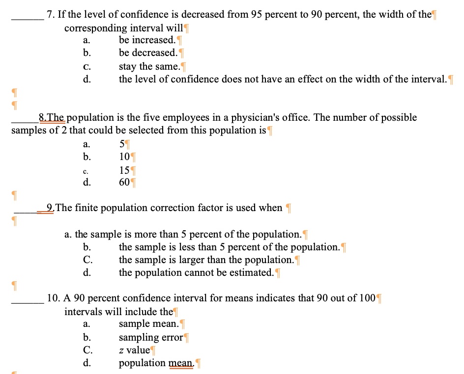 SOLVED: 7. If the level of confidence is decreased from 95 percent to ...