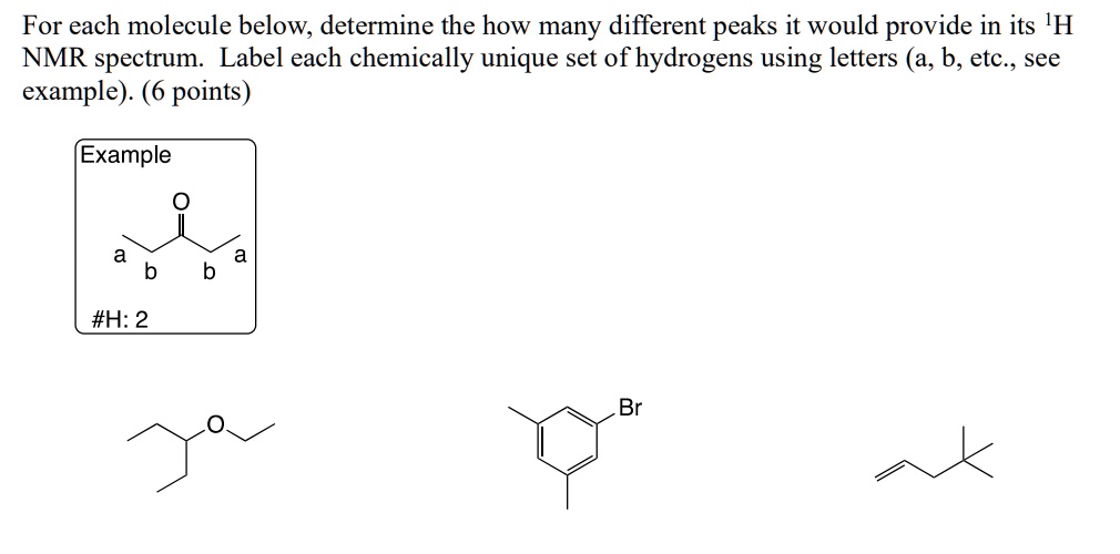 For each molecule below, determine the how many different peaks it ...