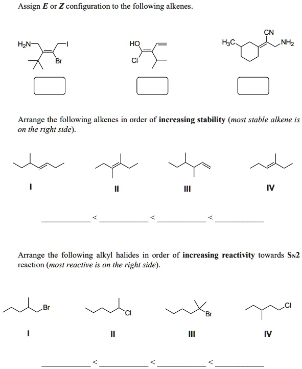 SOLVED: Assign E or Z configuration to the following alkenes CN NHz HzN ...