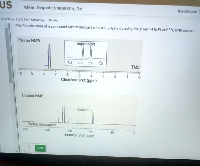 SOLVED: US Klein; Organic Chemistry; 3e Blackboard Fea 01435 Ph ...