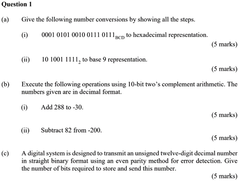 SOLVED: (a) Give the following number conversions by showing all the ...