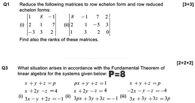 SOLVED:Reduce the following matrices to row echelon form and row ...