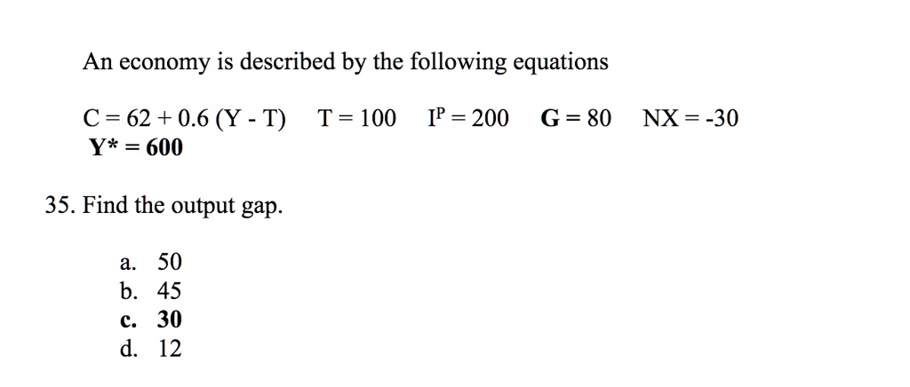 SOLVED: Could someone explain how to solve this? Thanks! An economy is ...
