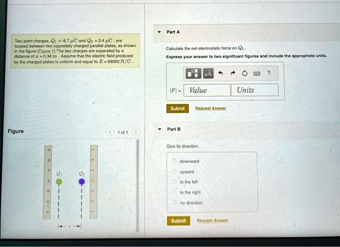 SOLVED: Texts: Can you solve this please? Two point charges, Q1 = -6.7 uC and Q2 = 2.4 uC, are ...