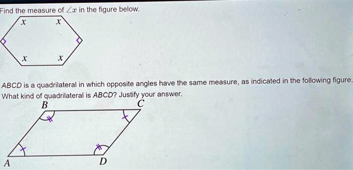 SOLVED: Find Ihe measure of Zx in the figure below ABCD is a quadrilateral in which opposite ...