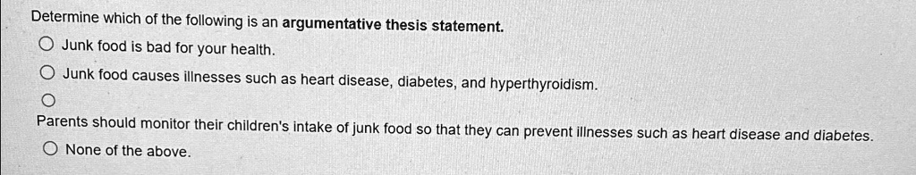 SOLVED: Determine which of the following is an argumentative thesis ...