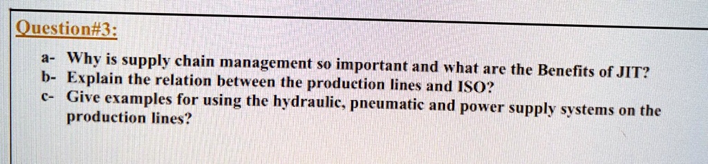 SOLVED: Question#: Why is supply chain management 0 important and what ...
