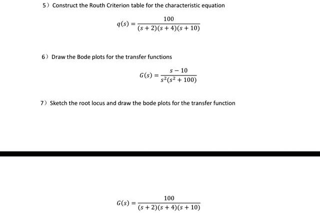 construct the routh criterion table for the characteristic equation 100 2 4s 10 draw the bode ...