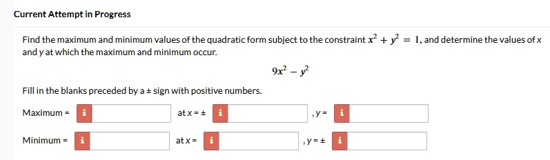 Solved Current Attempt In Progress Find The Maximum And Minimum Values Of The Quadratic Form