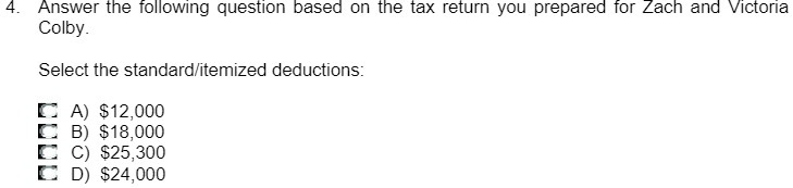 answer the following question based on the tax return you prepared for ...