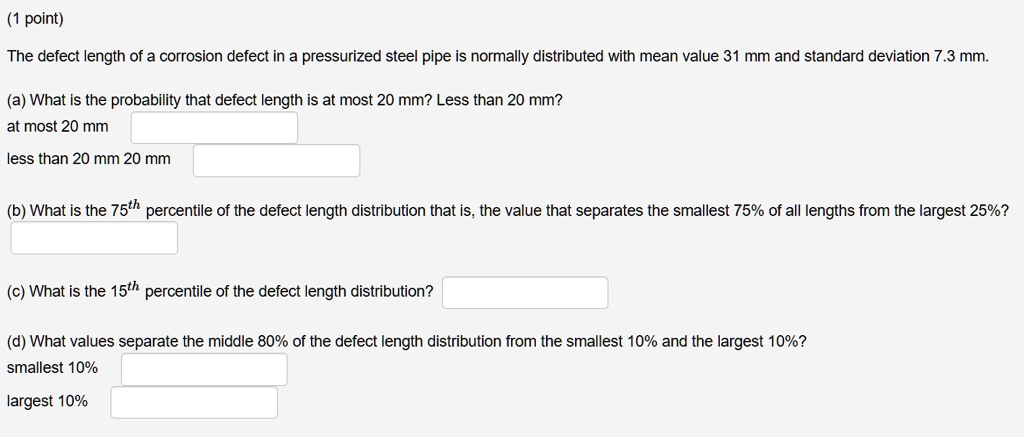 SOLVED: point) The defect length of a corrosion defect in a pressurized ...