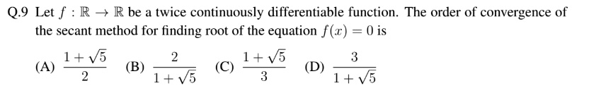 SOLVED: Q.9 Let f : R 7 R be a twice continuously differentiable function. The order of ...