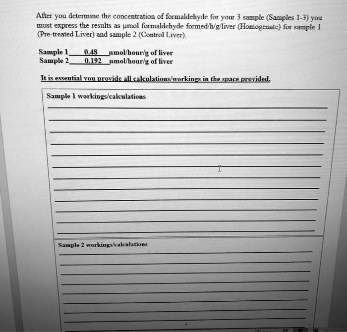 After you determine the concentration of formaldehyde for your 3 sample ...
