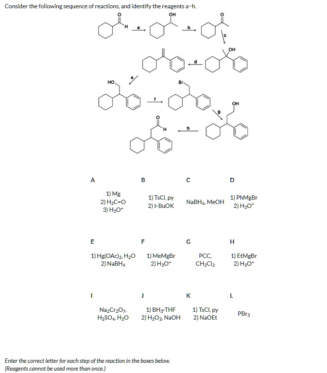 consider the following sequence of reactions and identify the reagents a h enter the correct ...