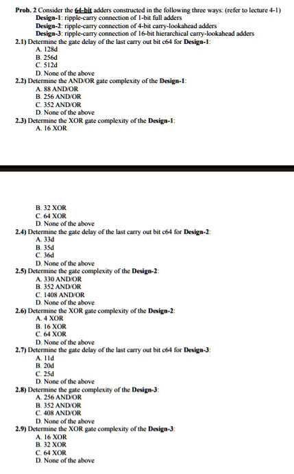 SOLVED: Prob, 2 Consider the 64-bit adders constructed in the following ...