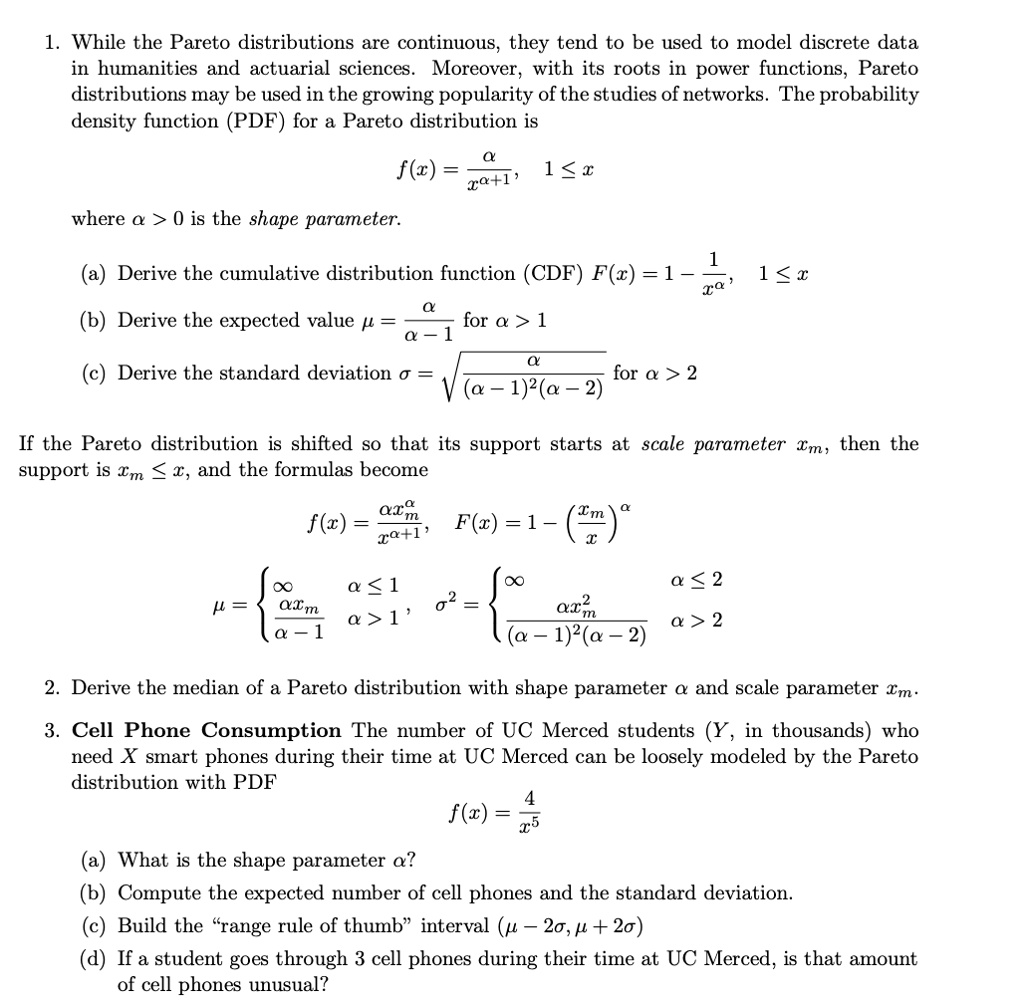 While The Pareto Distributions Are Continuous They Tend To Be Used To Model Discrete Data In