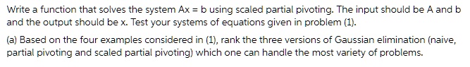Write Function That Solves The System Ax B Using Scaled Partial 5269
