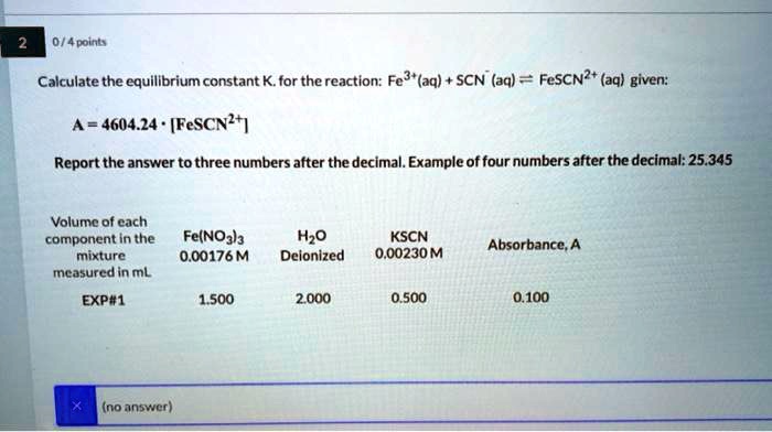 SOLVED: 0/4 polnts Calculate the equillbrium constant K for the ...