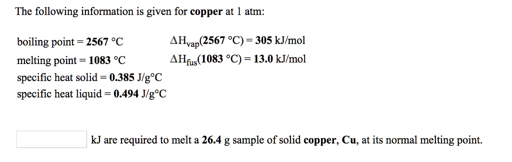 The following information is given for copper at 1 atm: boiling point ...