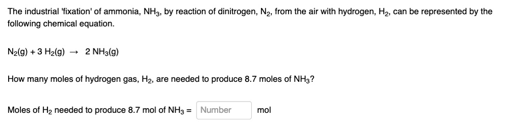 SOLVED: The industrial 'fixation' of ammonia, NH3, by reaction of dinitrogen, N2, from the air ...