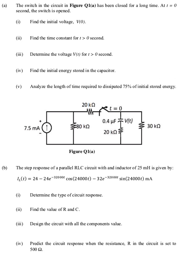 a the switch in the circuit in figure q1a has been closed for a long time at t 0 second the ...
