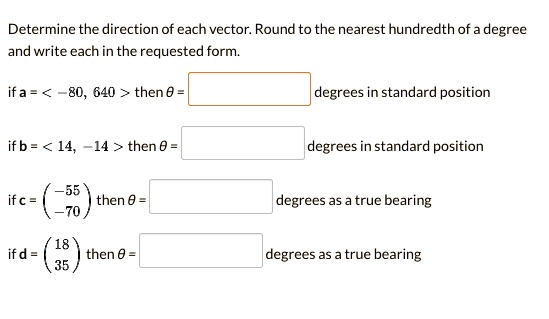 Determine the direction of each vector. Round to the nearest...