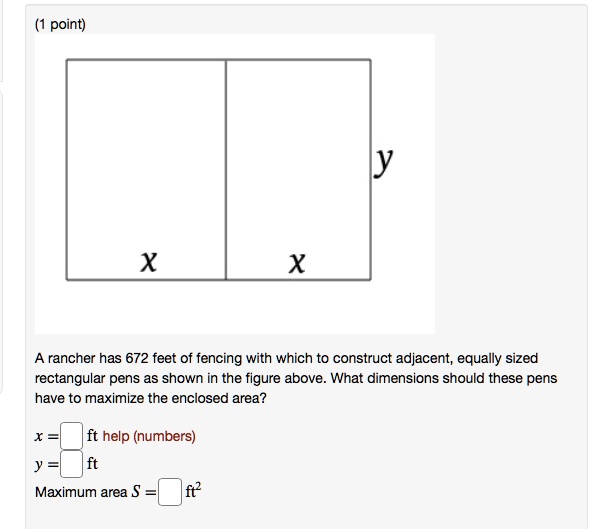 point x x a rancher has 672 feet of fencing with which to construct ...