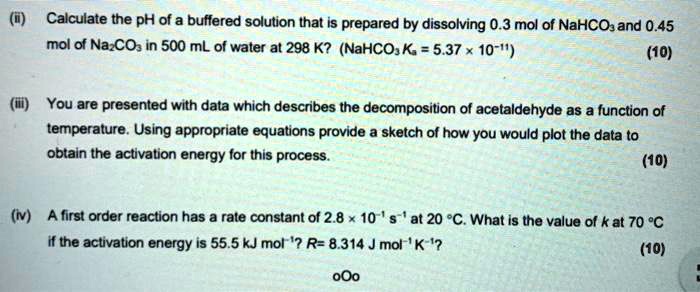 SOLVED: Calculate the pH of a buffered solution that is prepared by dissolving 0.3 mol of NaHCO3 ...