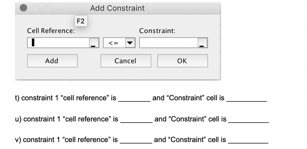 VIDEO solution: Add Constraint F2 Cell Reference: Constraint: Add ... VIDEO solution: Add Constraint F2 Cell Reference: Constraint: Add ...
