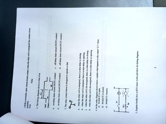 1. With a normally open, timed closed contact, when the relay coil is ...