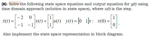 Solved Solve The Following State Space Equation And Output Equation
