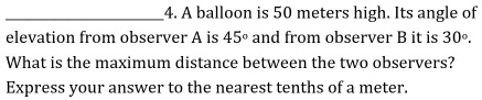 SOLVED: A balloon is 50 meters high Its angle of elevation from ...