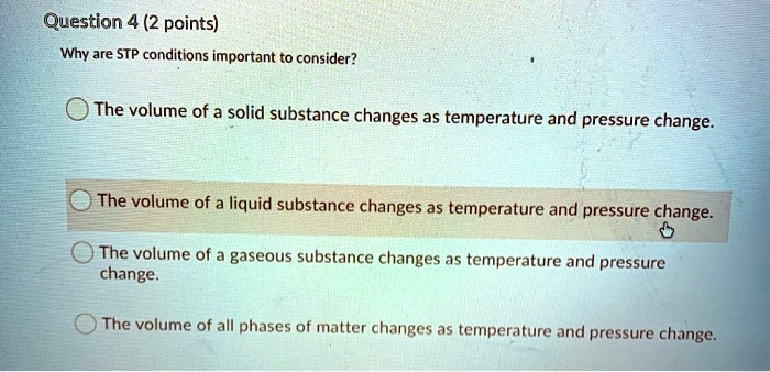 Question 4 (2 points) Why are STP conditions important to consider? The ...