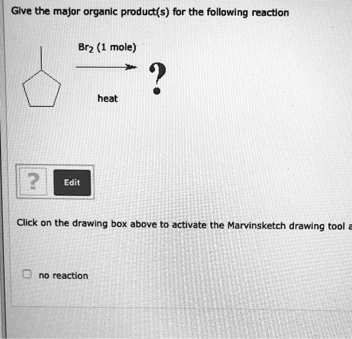SOLVED: Give the major organic product(s) for the following reaction ...