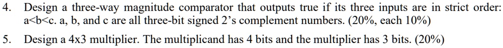 SOLVED: Please write clearly, thank you very much 4. Design a three-way ...