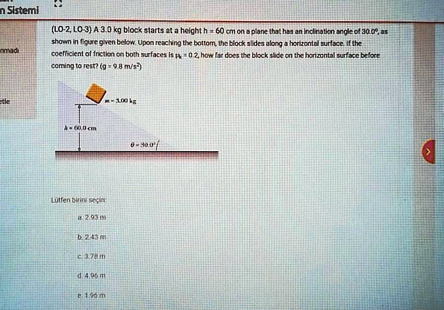 SOLVED: In the system shown in the figure given below, upon reaching the bottom, the block ...