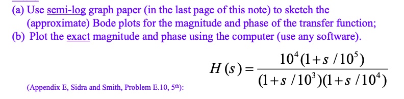 (a) Use semi-log graph paper (in the last page of this note) to sketch ...