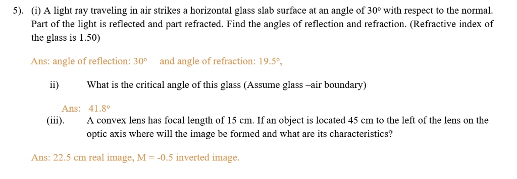 5 i a light ray traveling in air strikes a horizontal glass slab surface at an angle of 300 with ...