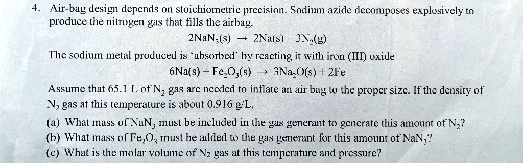 SOLVED: Airbag design depends on stoichiometric precision. Sodium azide ...