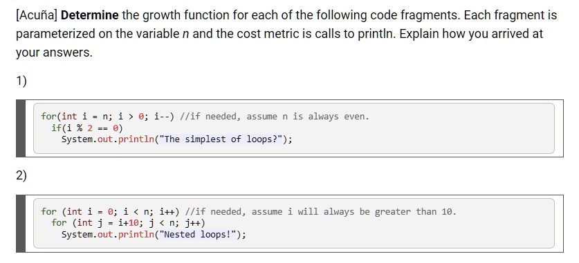 Solved Acuna Determine The Growth Function For Each Of The Following Code Fragments Each