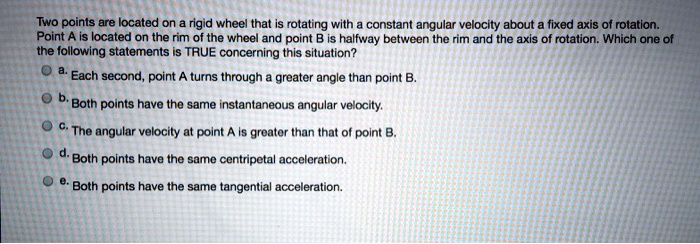 SOLVED: Two points are located on rigid wheel thal is rotating with constant angular velocity ...