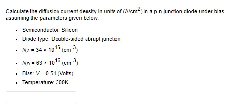SOLVED: Calculate the diffusion current density units of (Acmâ »Â²) in ...