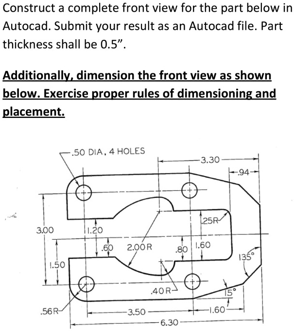 Construct a complete front view for the part below in Autocad. Submit ...